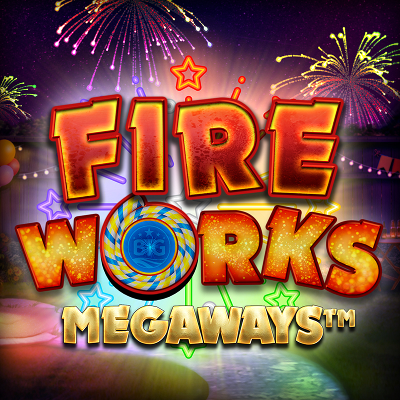 Fireworks Megaways Slot Review | Big Time Gaming
