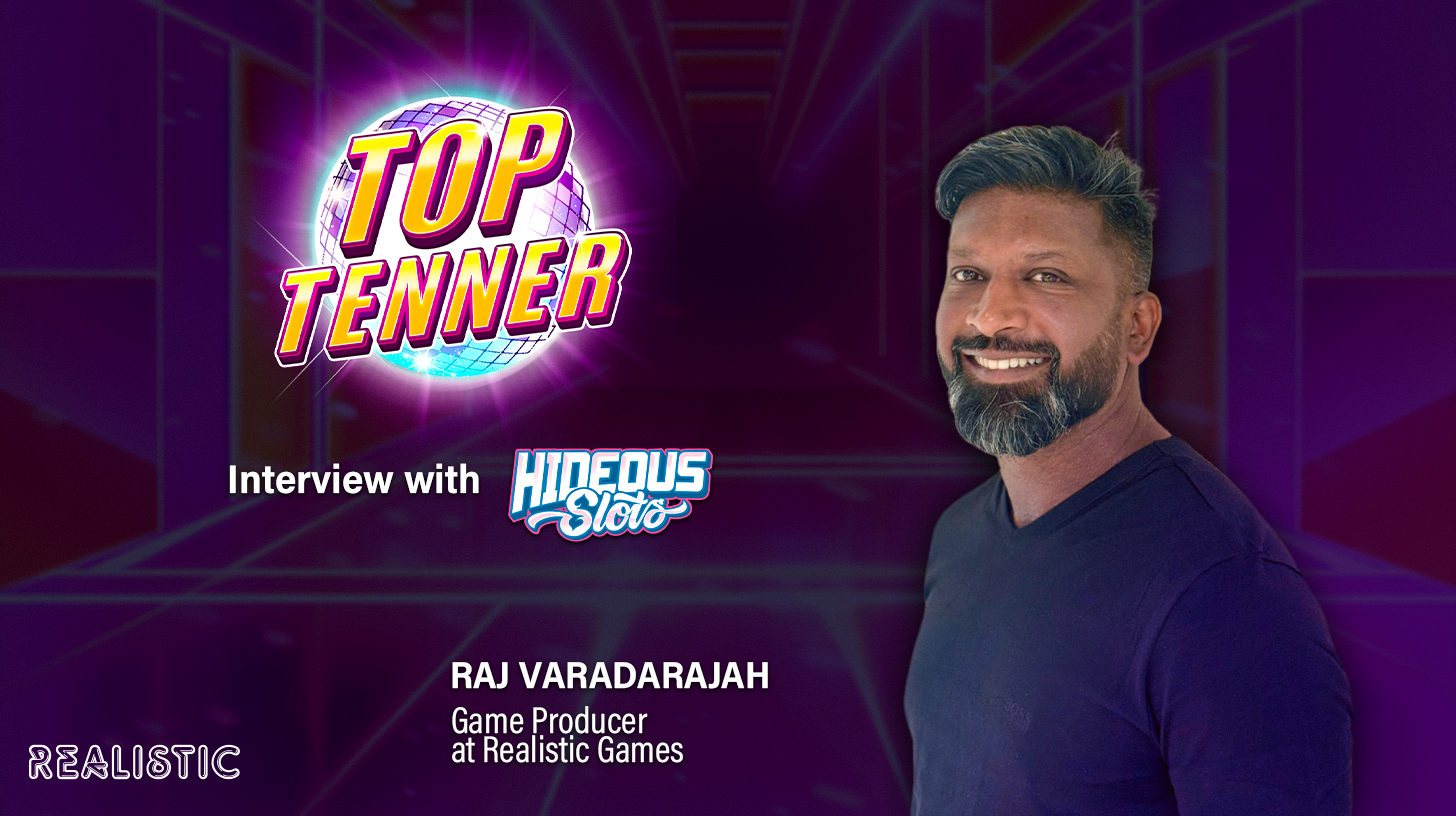Top Tenner - Interview with Realistic Games | Hideous Slots News & Insights
